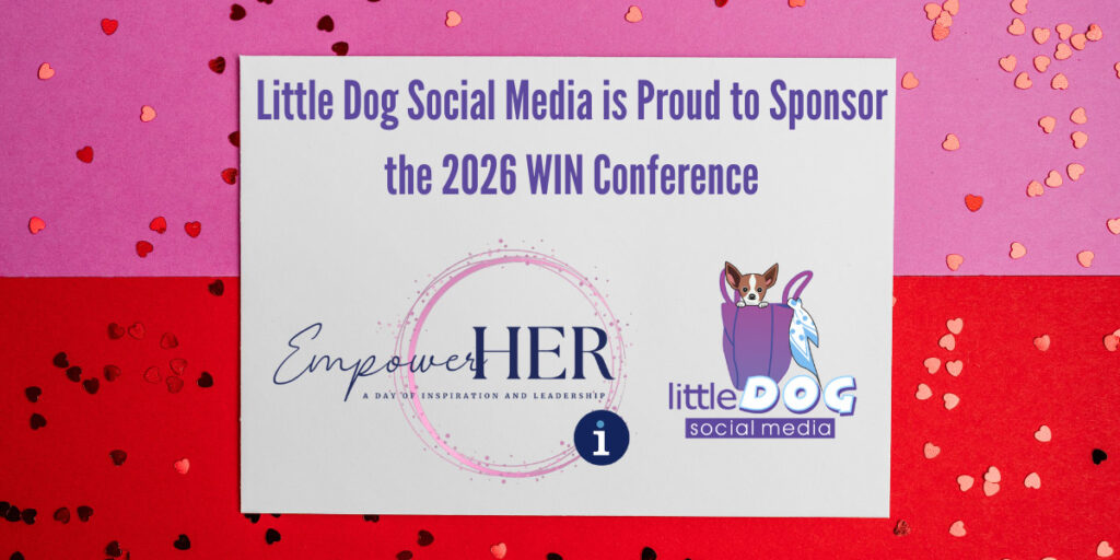 Little Dog Social Media Proudly Sponsors 2026 WIN Conference